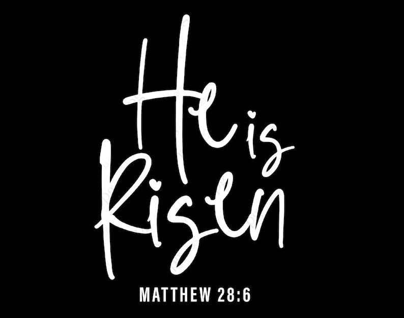 He is Risen Svg Png, Matthew 28 6 Svg, Christian Easter Svg, Jesus God ...