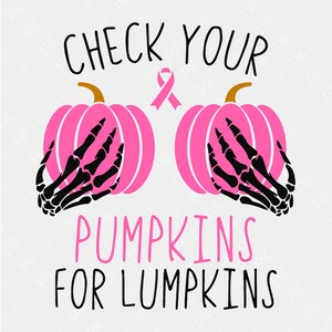Check Your Pumpkins for Lumpkins Svg Png, Halloween Breast Cancer ...