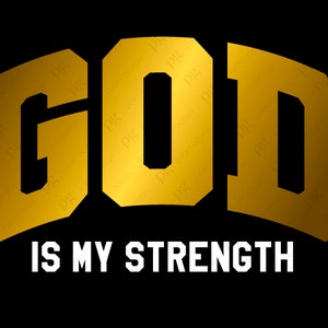 God is My Strength Svg Png, Jesus Svg, Blessed Svg, Religious Christian ...