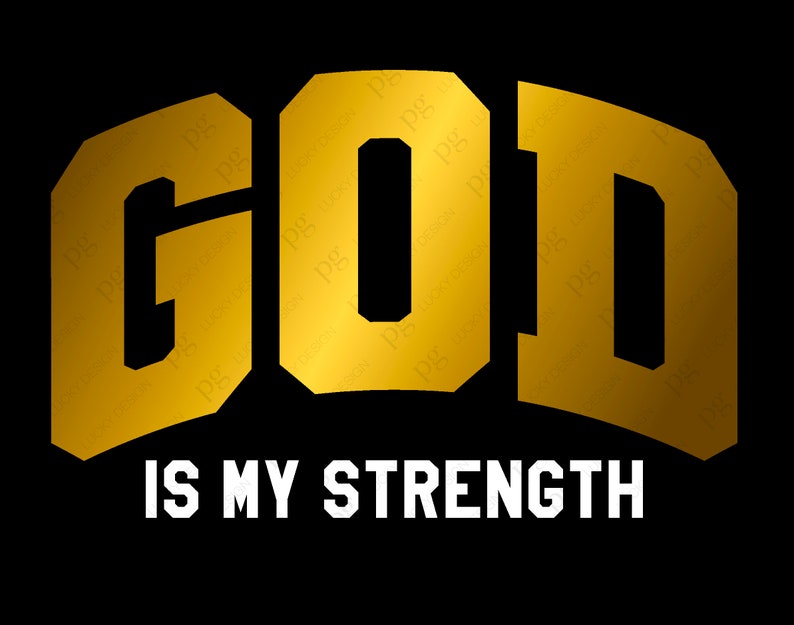 God is My Strength Svg Png, Jesus Svg, Blessed Svg, Religious Christian ...