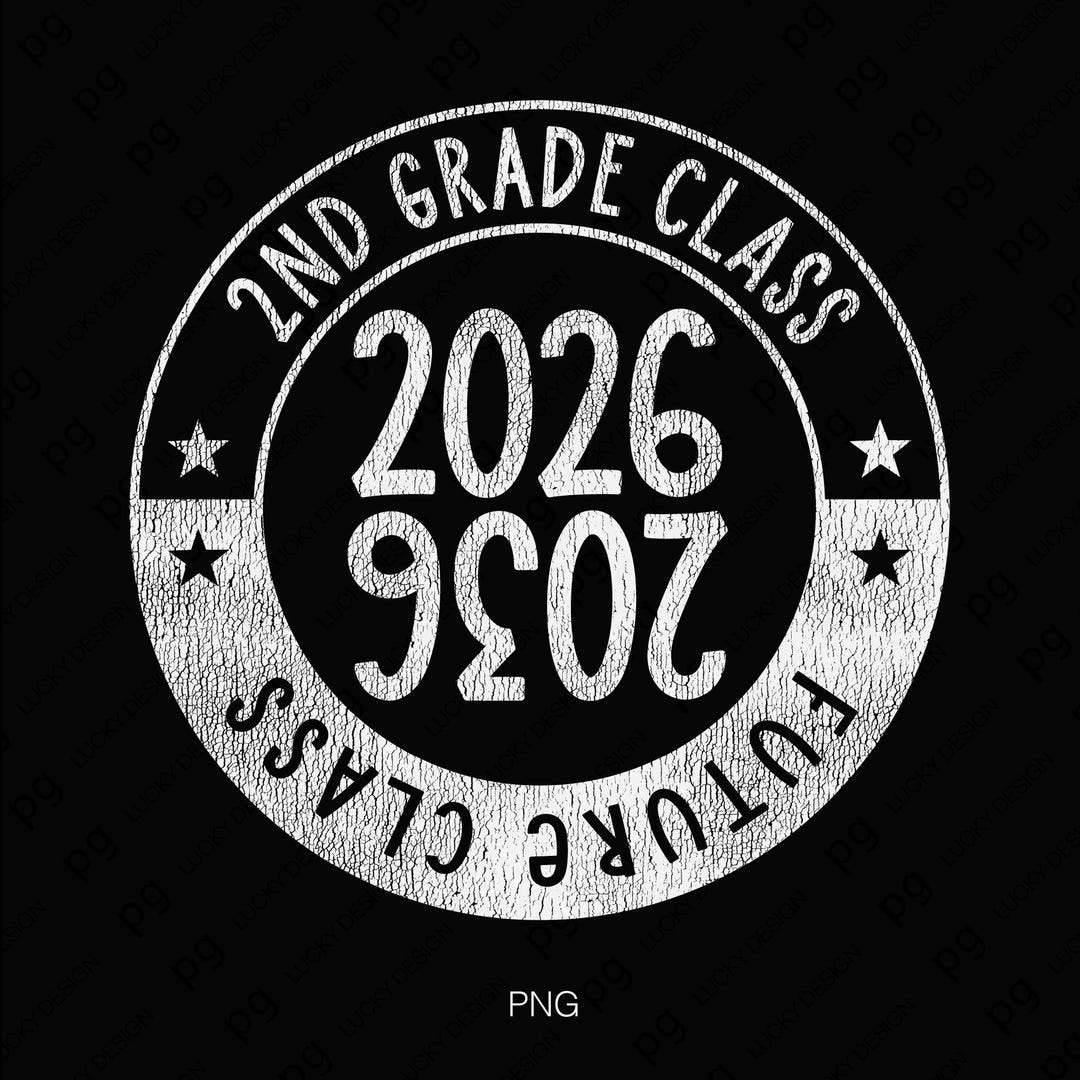 2nd Grade Class of 2026 Svg Png, Future Class of 2036 Svg, Teacher Mom ...