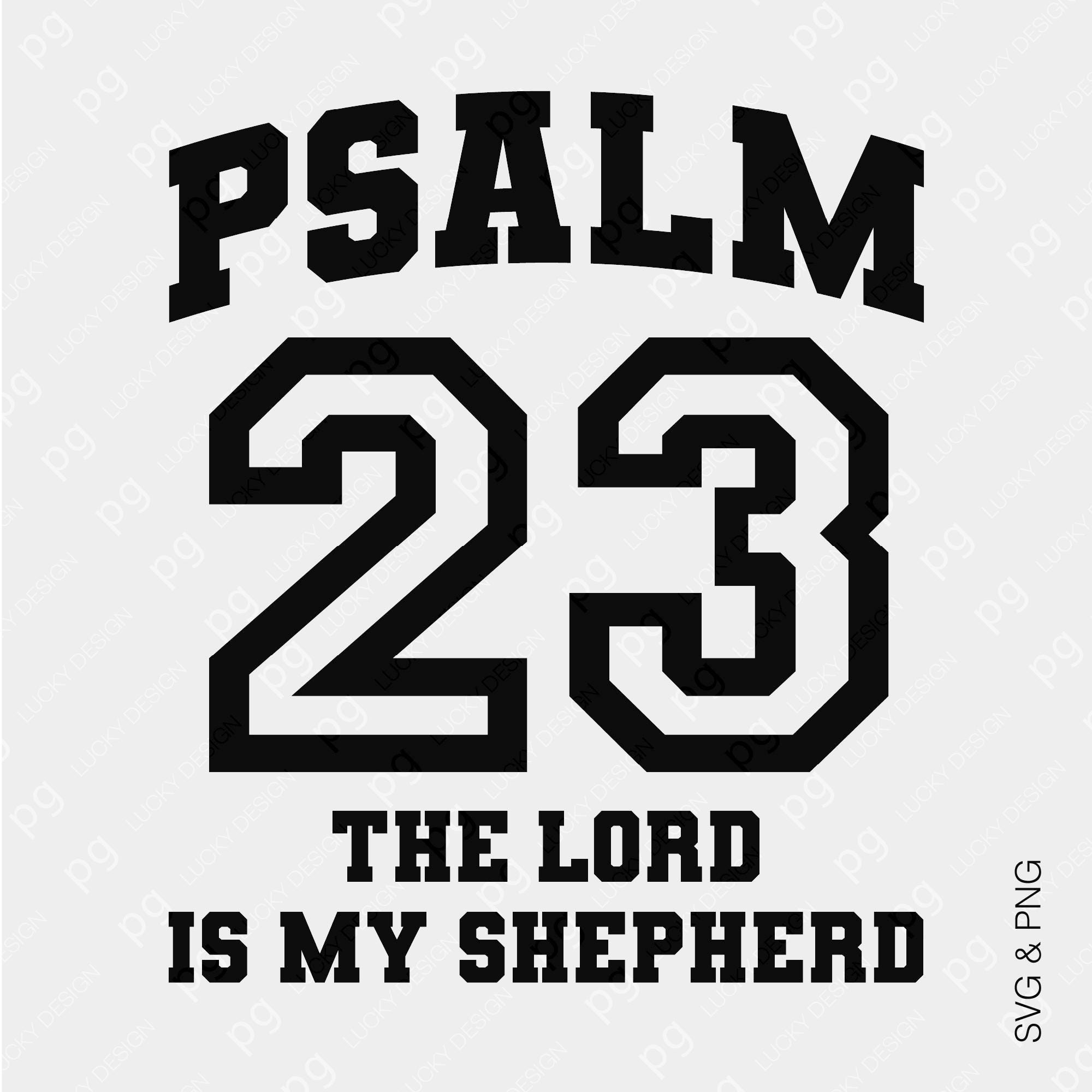 Psalm 23 the Lord is My Shepherd Svg Png, Distressed Psalm 23 Png ...