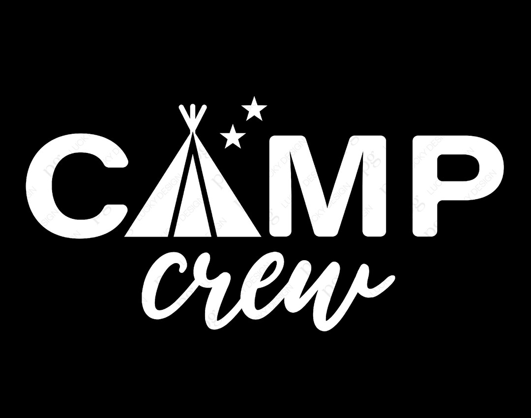 Camp Crew Svg Png, Campfire Svg, Camper Svg, Camping Svg, Camp Svg ...