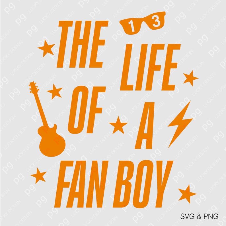 The Life of A Fan Boy PNG SVG: Orange Glitter Music Lovers Design ...