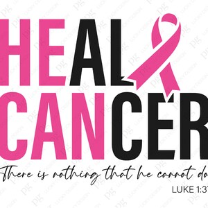 Heal Cancer Svg Png, He Can Svg, Breast Cancer Awareness Svg, Cancer ...