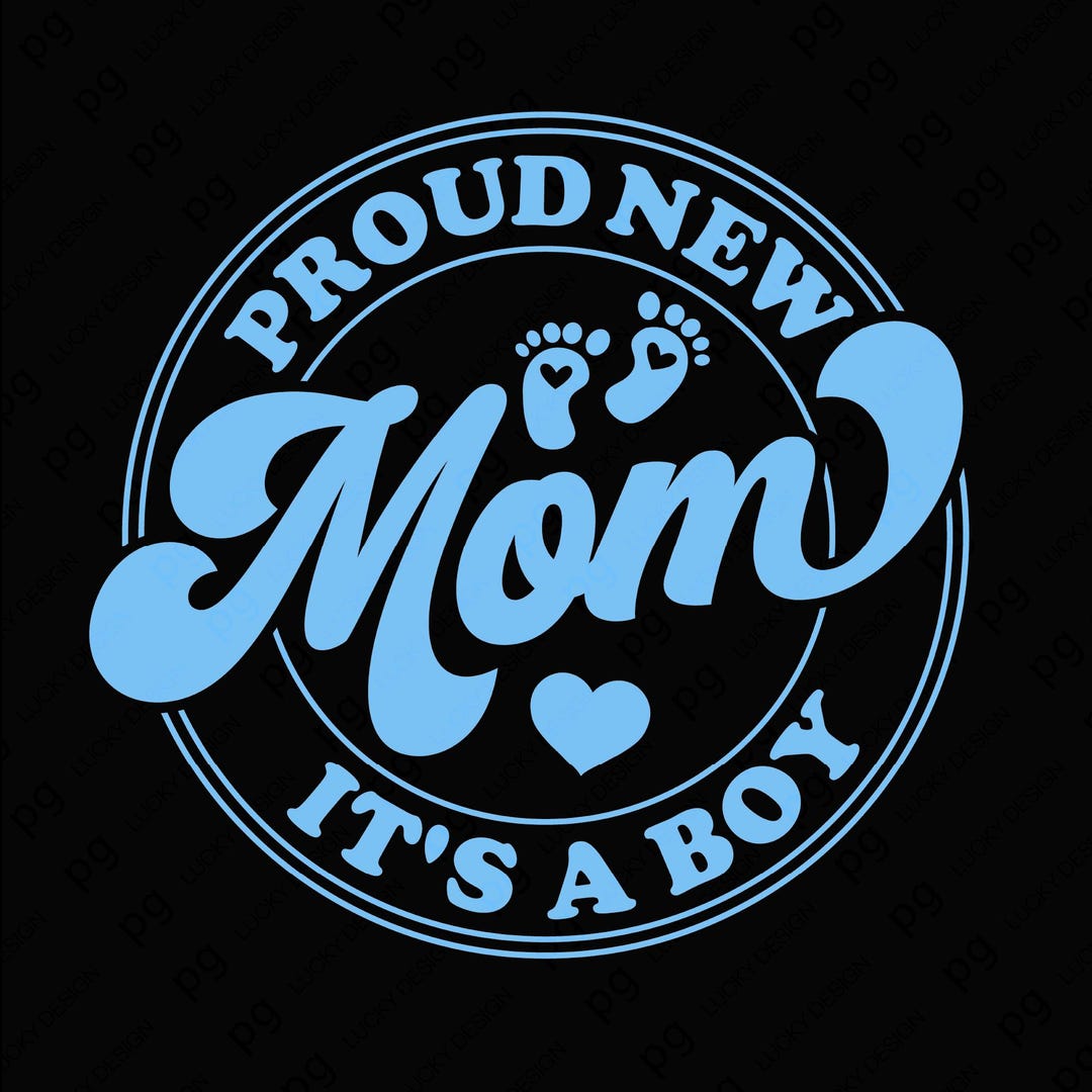 Proud New Mom It’s Boy SVG PNG, New Mommy Announcement Baby Boy Reveal ...