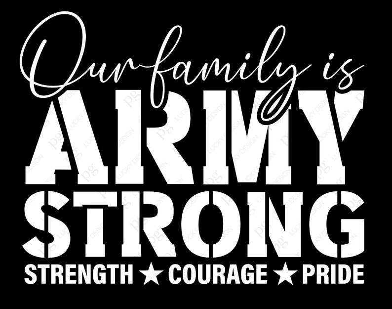 Our Family is Army Svg Png Strong Strength Courage Pride - Etsy