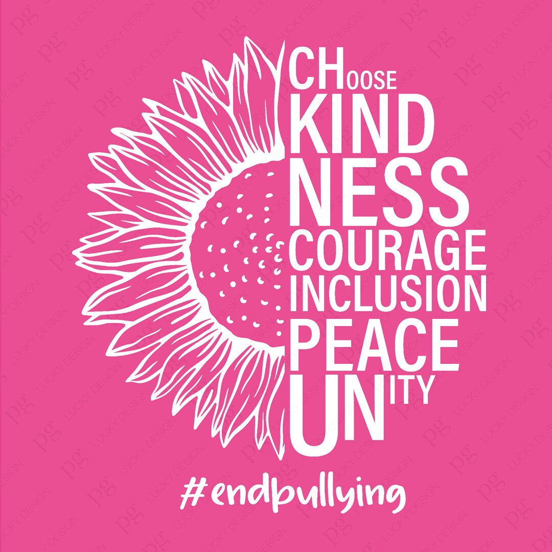 Pink Shirt Day Svg Png, Half Sunflower Svg, Choose Kindness Courage ...