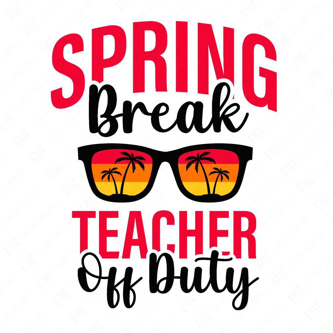 Spring Break Teacher off Duty Svg Png, Teacher Mode off Svg, Spring ...