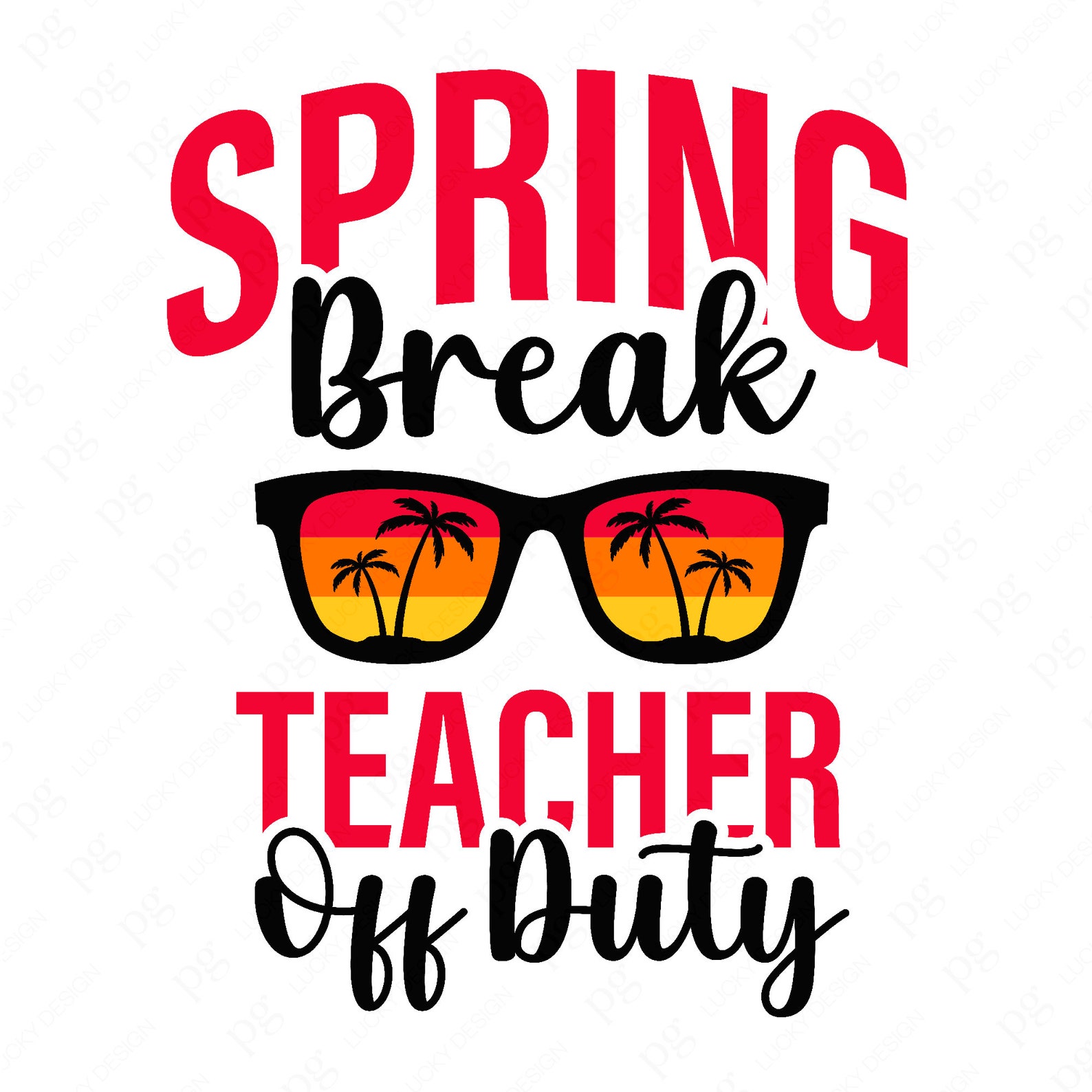 Spring Break Teacher off Duty Svg Png, Teacher Mode off Svg, Spring ...