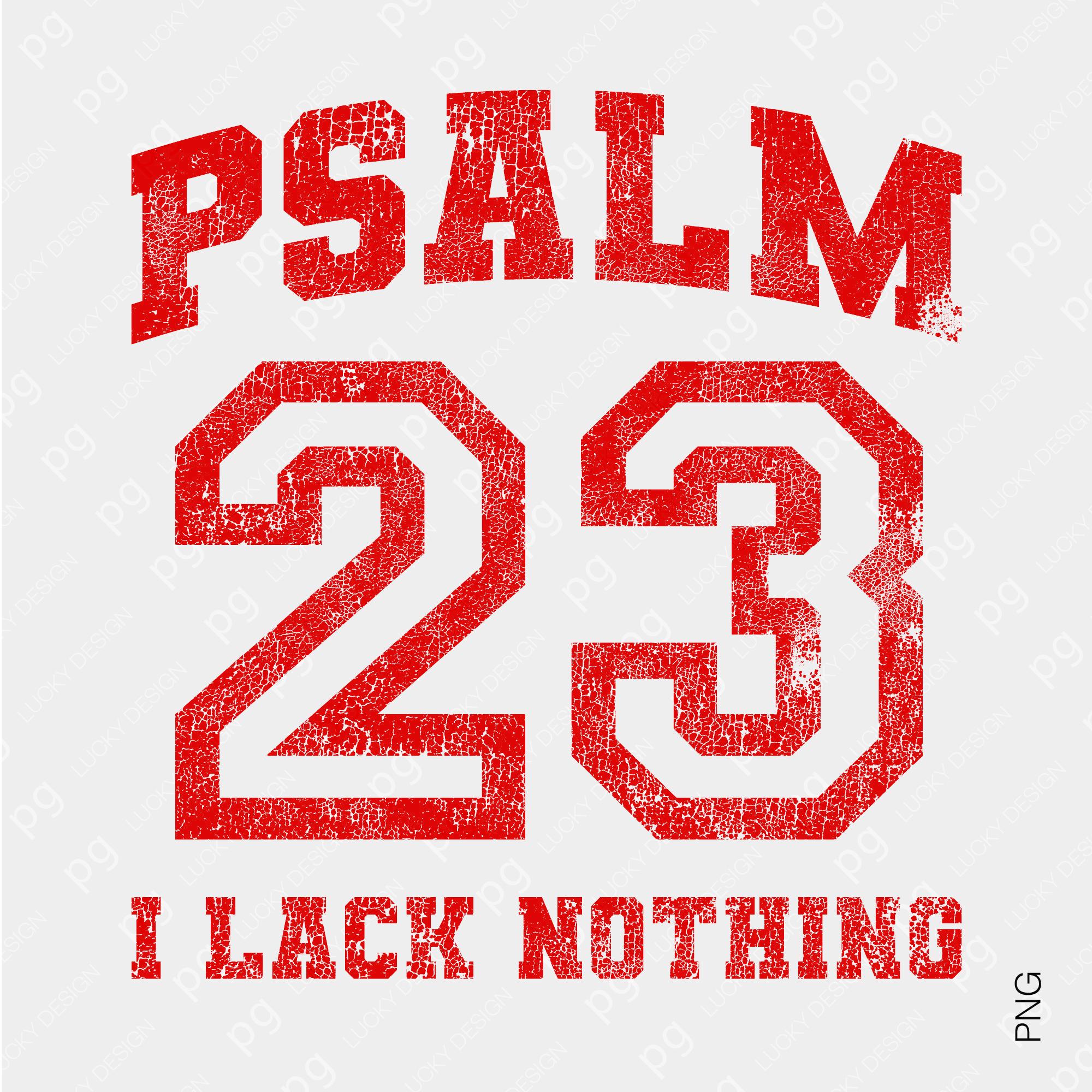 Psalm 23 I Lack Nothing Svg Png, Distressed Psalm 23 Png, Cool ...