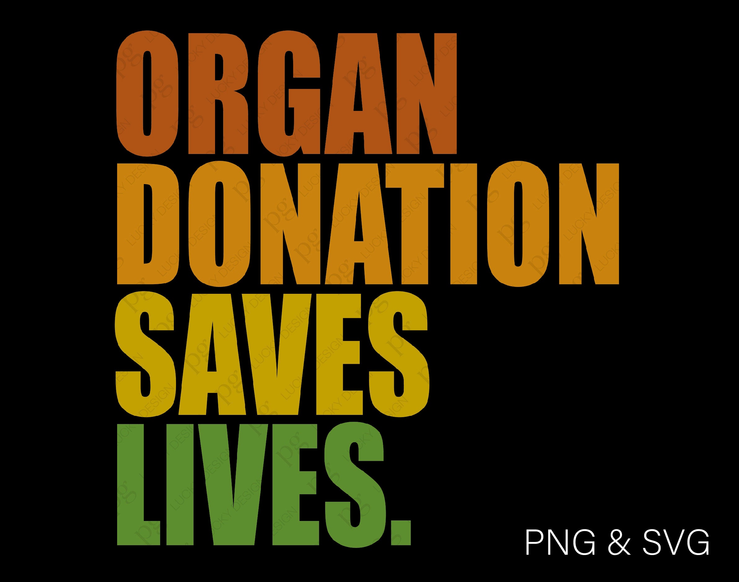 Organ Donation Saves Lives Svg Png Organ Donor Svg Organ - Etsy