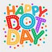 Happy Dot Day Svg Png, Make Your Mark Svg, Dot Day Svg, Creativity Svg ...