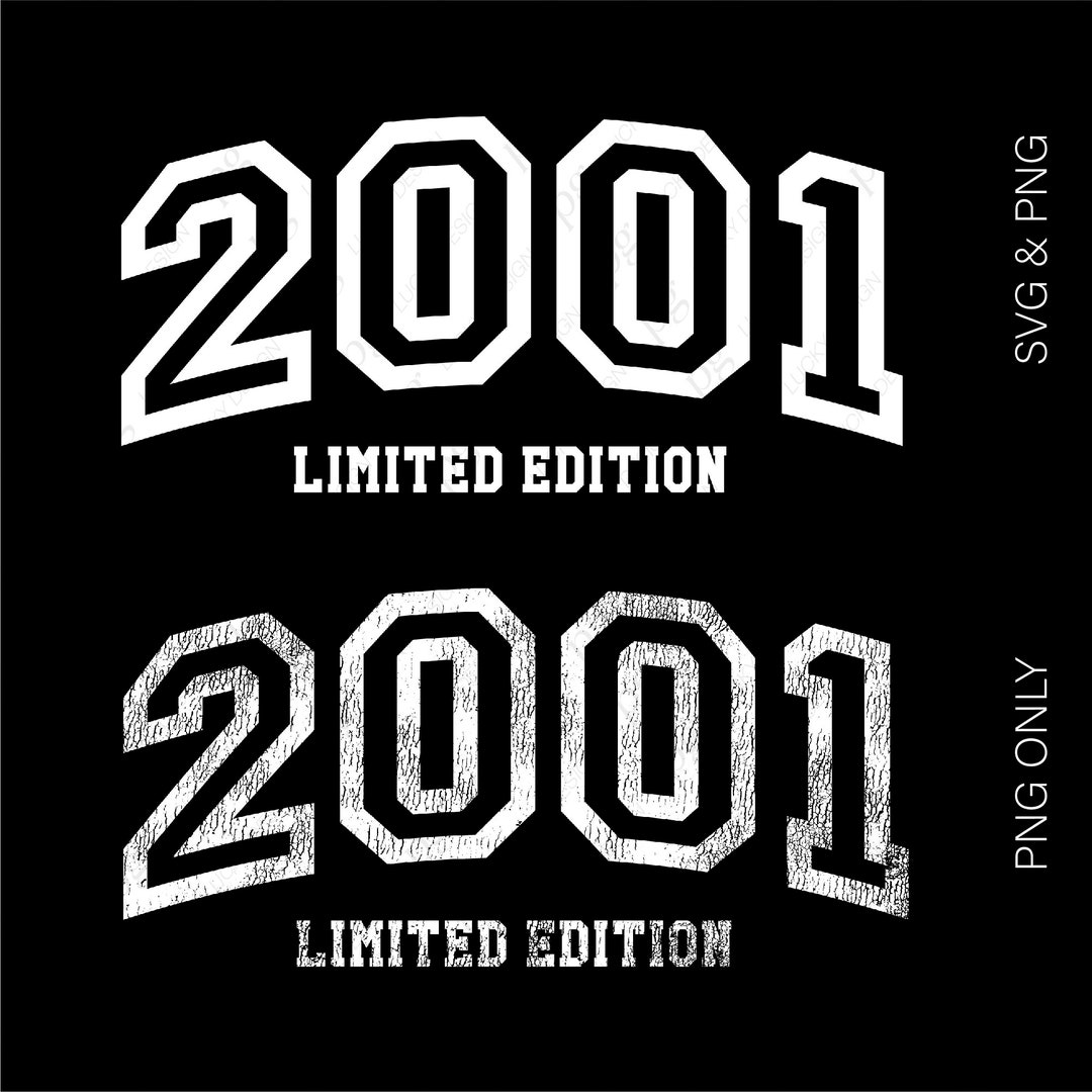 2001 Limited Edition Svg Png, 2001 Svg, 2001 Png, Birthday 2001 Png ...