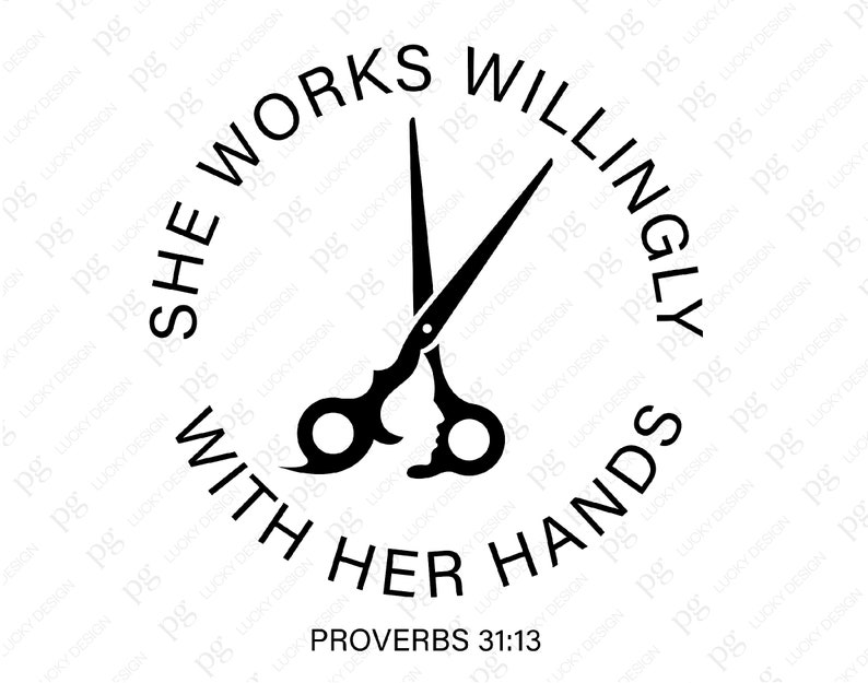 She Works Willingly With Her Hands Svg Png Proverbs 31:13 - Etsy