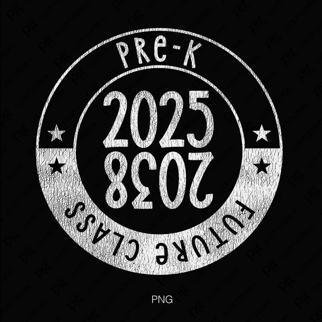 Pre-k Class 2025 Svg Png, Future Class of 2038 Svg, Funny Teacher Mom ...