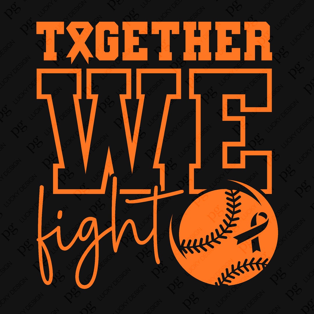 Together We Fight Svg Png, Orange Ribbon Awareness Svg, Softball ...