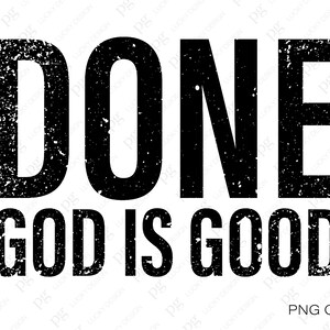 Done Png, God is Good Png, Finished Chemo Png, Cancer Awareness Png ...