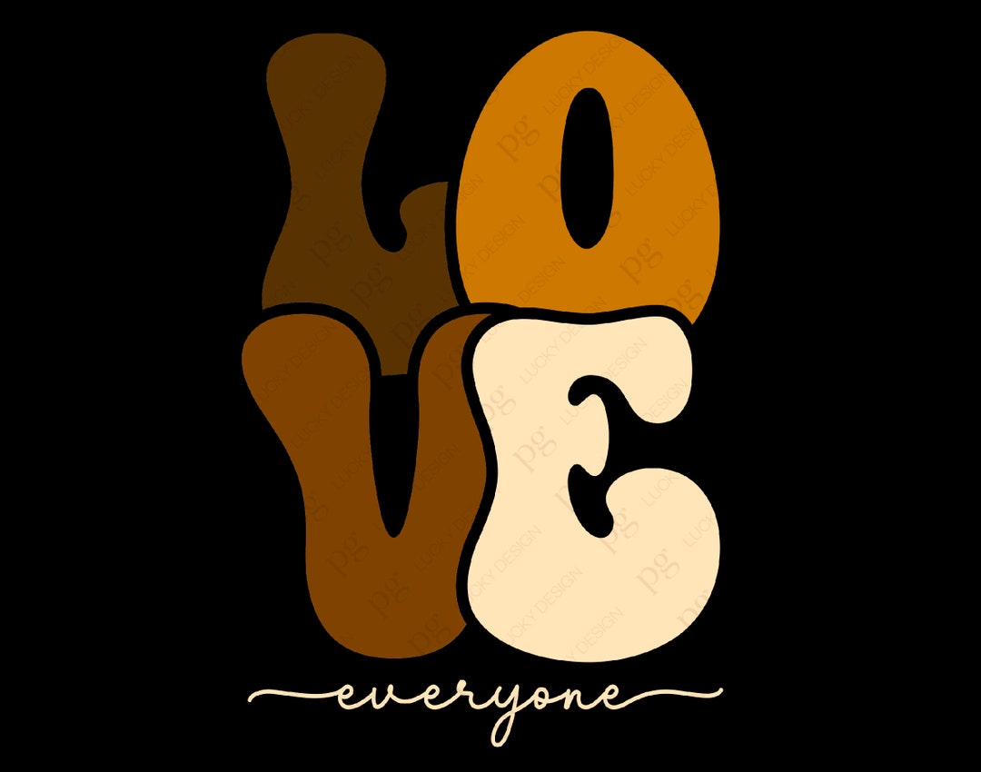 Love Everyone Svg Png, Be Kind Svg, Inclusion Matter Svg, Melanin Svg ...