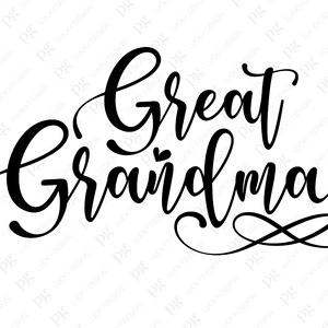 Great Grandma Script Svg Png, Grandma Svg, Grandparent Svg, Best ...