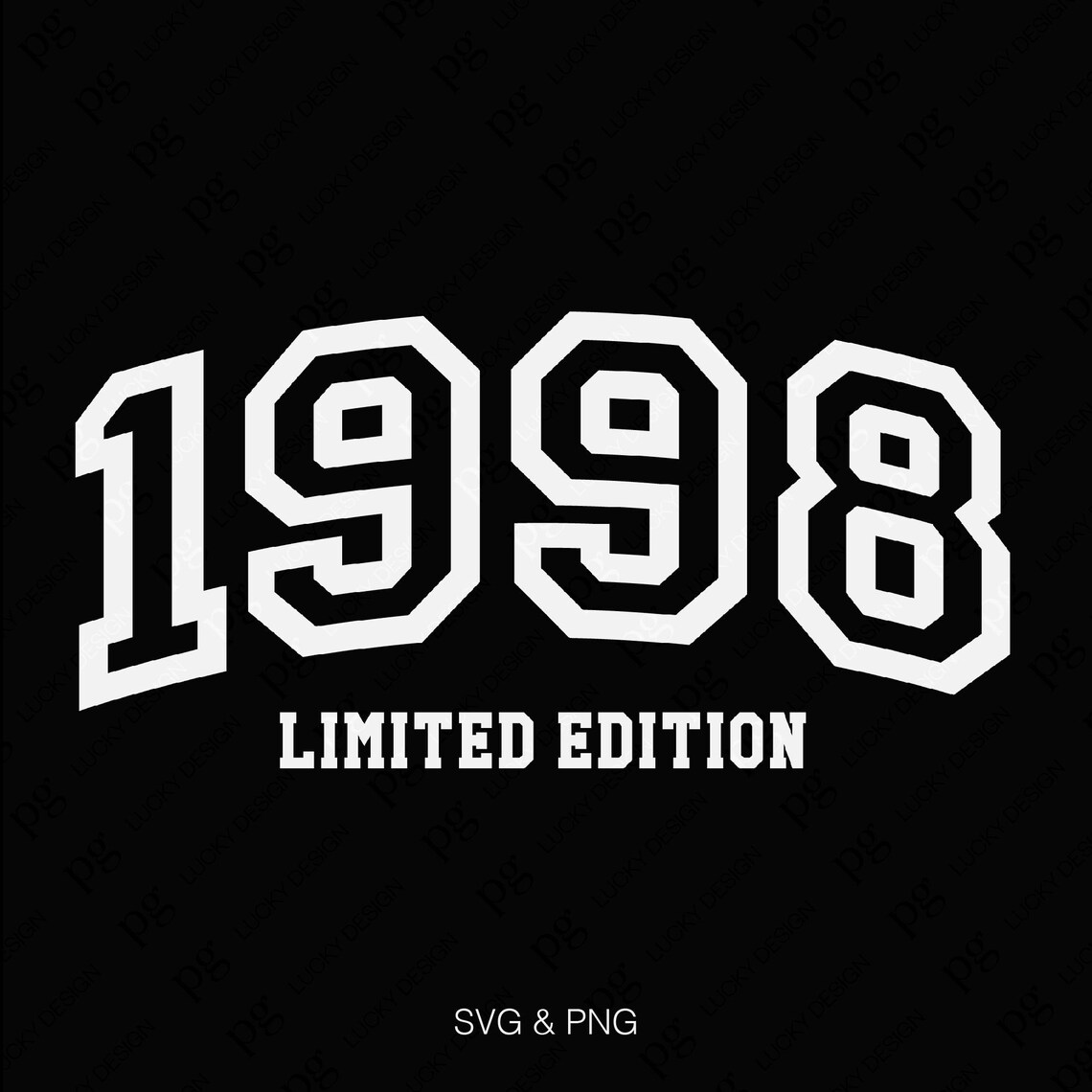 1998 Limited Edition Svg Png, 1998 Svg, 1998 Png, Birthday 1998 Png ...