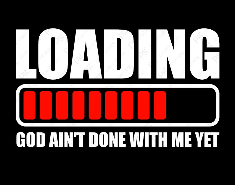 God Ain't Done With Me yet Svg Png Jesus Svg God Svg - Etsy