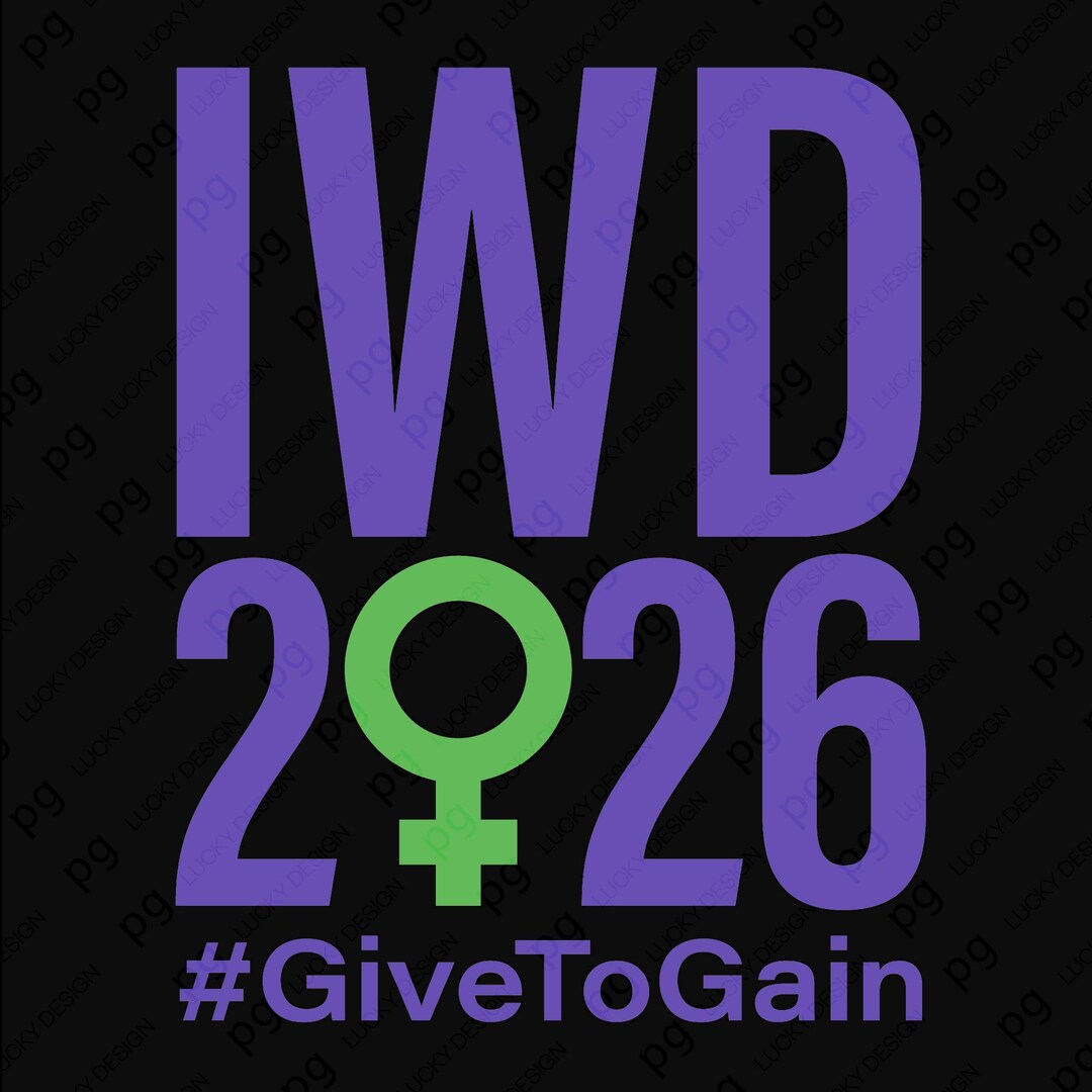 IWD 2026 International Women’s Day Svg Png: Give to Gain Feminist ...