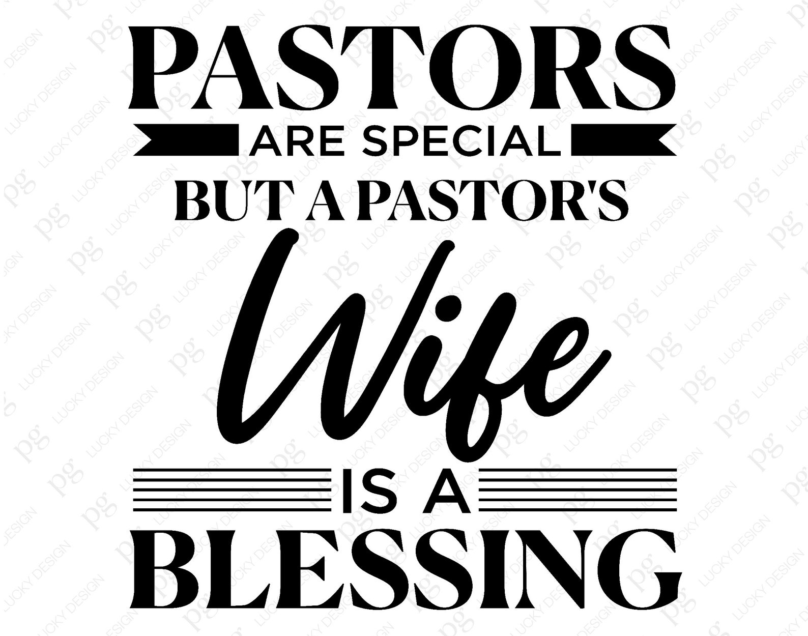 Pastors Are Special but A Pastor’s Wife is A Blessing Svg Png, Pastor's ...