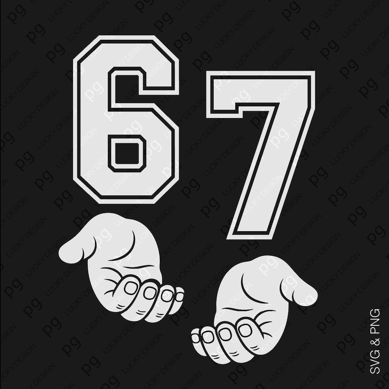 67 Hand Meme SVG PNG, Funny Meme Sports Number Varsity Design (digital ...