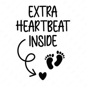 Extra Heartbeat Inside Svg Png, Baby Announcement Svg, Pregnancy Reveal ...