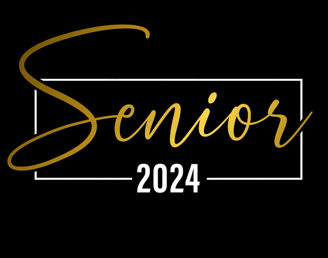 Senior 2024 Svg Png, Class of 2024 Svg, Seniors Svg, 12th Grade High ...