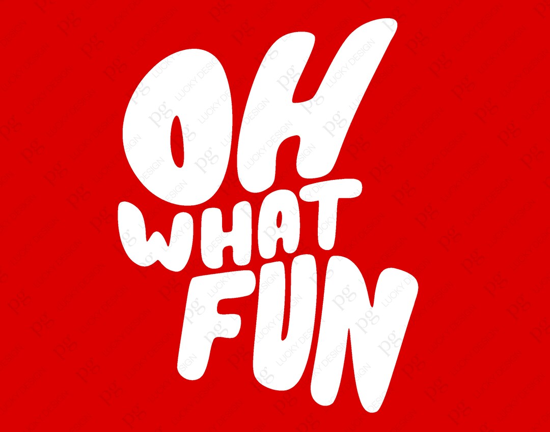 Oh What Fun Svg, Christmas Party Svg, Christmas Birthday Svg, Funny ...