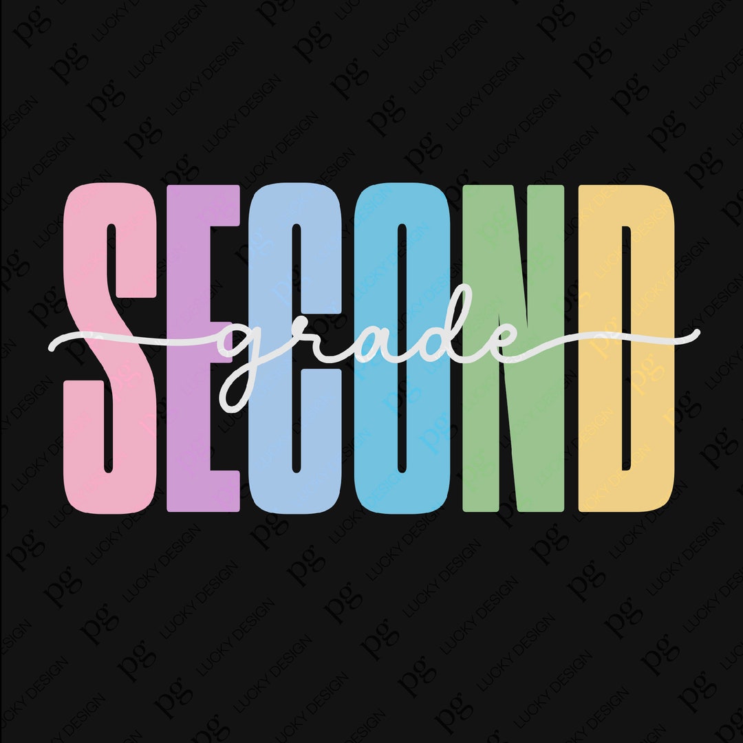 Second Grade Svg Png, Back to School Svg, 2nd Grade Teacher First Day ...