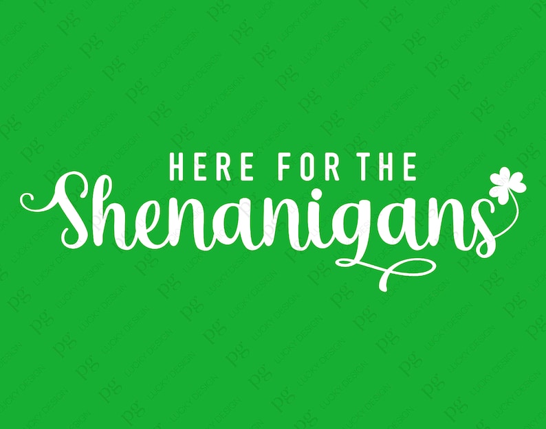 Here for the Shenanigans Svg Png St Patrick's Day Svg - Etsy