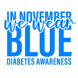 In November We Wear Blue Svg Png, Diabetes Awareness Svg, Blue Ribbon ...