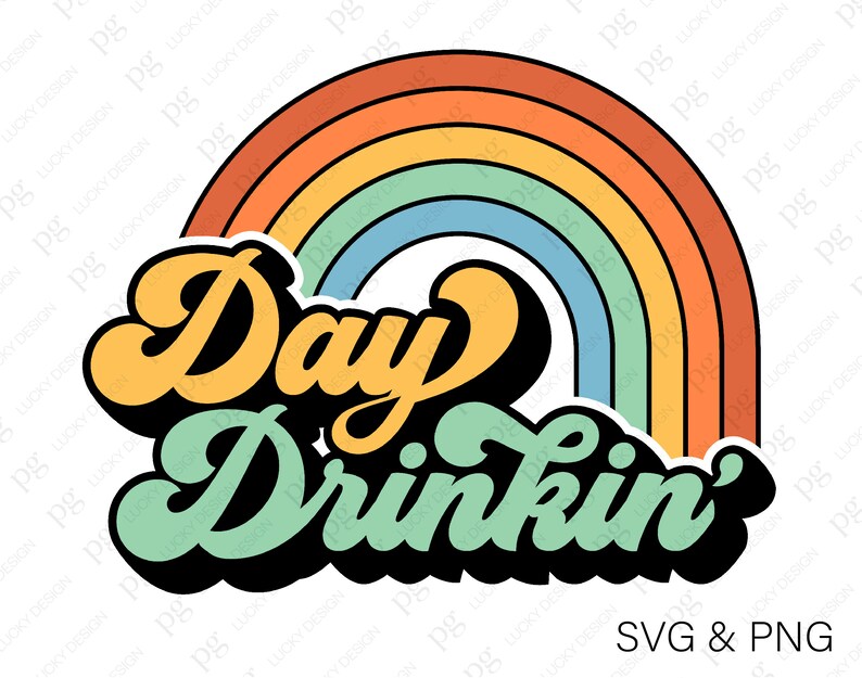 Day Drinkin Svg Png Day Drinking Svg Vintage Rainbow Svg - Etsy