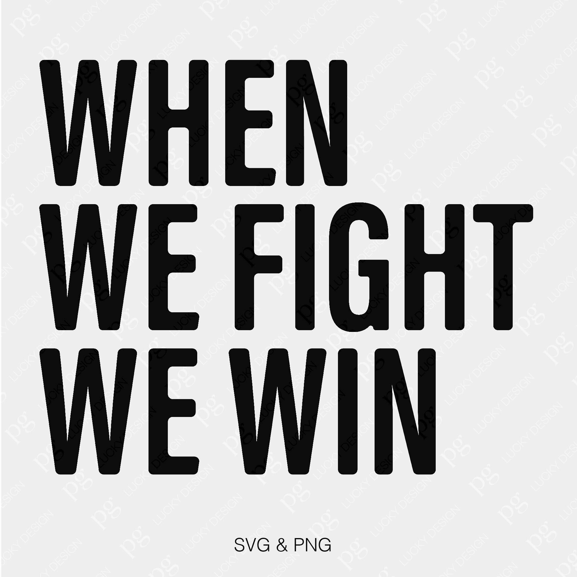 2 Design Bundle When We Fight We Win Svg Png, Kamala Harris Svg ...