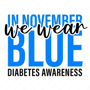 In November We Wear Blue Svg Png, Diabetes Awareness Svg, Blue Ribbon ...