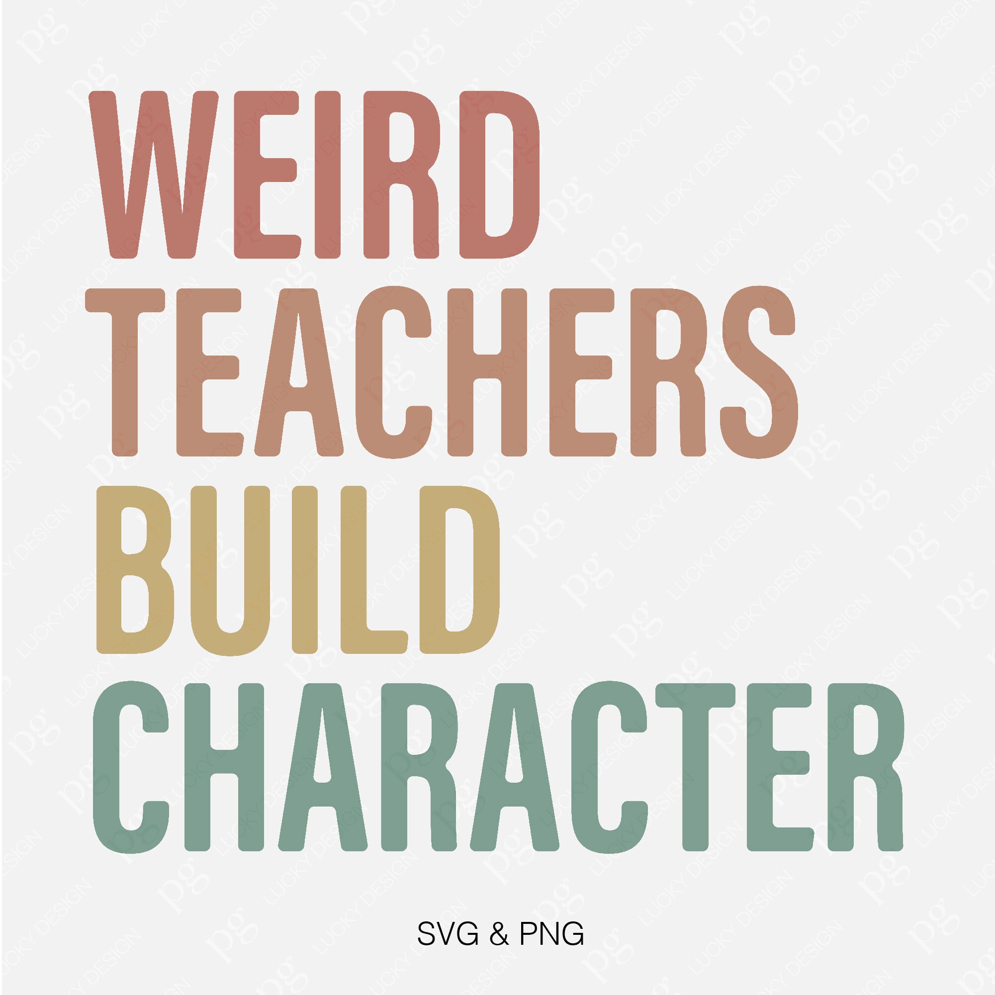 2 Design Bundle Weird Teachers Build Character Svg Png, Cool Teacher ...