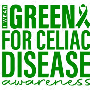 I Wear Green Svg Png, Celiac Awareness Svg, Celiac Svg, Celiac Disease ...