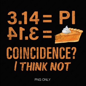 Funny 3.14 Pi Png, Pi Png, 3.14 Png, Pi Day Png, Pie Lover Png, Funny ...