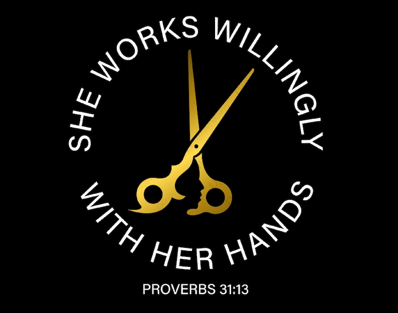 She Works Willingly With Her Hands Svg Png Proverbs 31:13 - Etsy