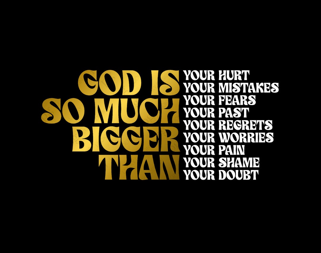 God is so Much Bigger Than Svg Png, Trust God Svg, Christian Jesus God ...