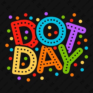 Dot Day Svg Png, Make Your Mark Svg, Happy Dot Day Svg, Creativity Svg ...