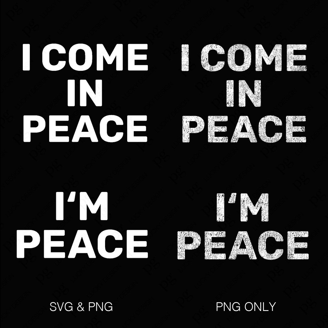 I Come in Peace Svg Png, I'm Peace Svg Png, Cool Matching Couples ...
