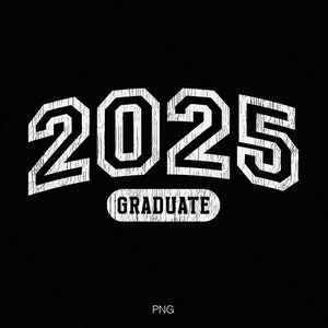 2025 Graduate Svg Png, Class of 2025 Svg Png, Senior 2025 Svg, Senior ...