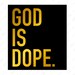 God is Dope Svg Png, dope Svg, Believe in God Svg, Religion Christian ...