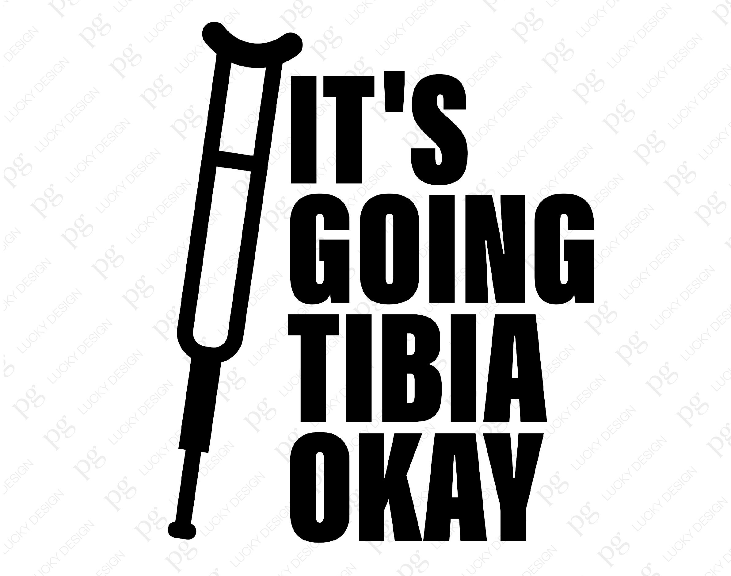 It's Going Tibia Okay Svg Png, Recovery Mode Svg, Broken Tibia Svg ...
