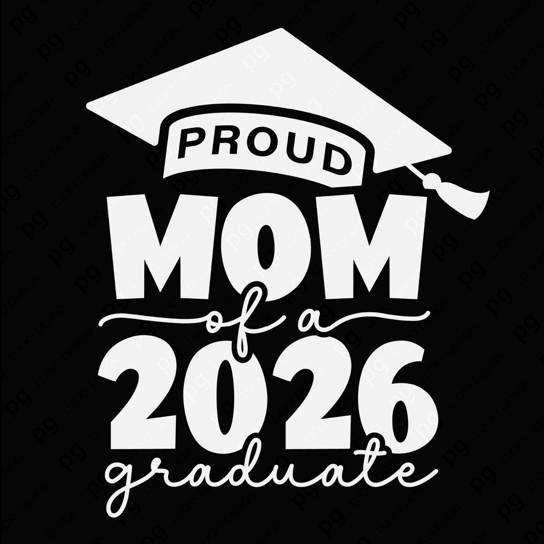 Proud Mom of A 2026 Graduate Svg Png, Senior Mom Svg, Senior Svg, Funny ...