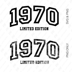 1970 Limited Edition Svg Png, 1970 Svg, 1970 Png, Birthday 1970 Png ...